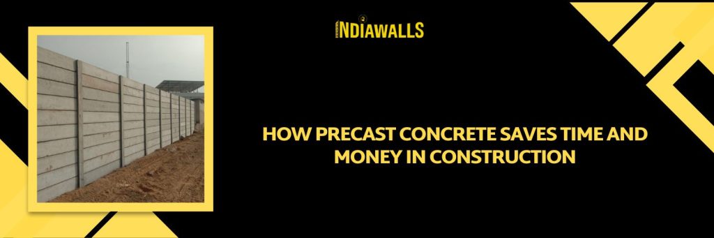 Precast boundary wall manufacturer - Indiawalls